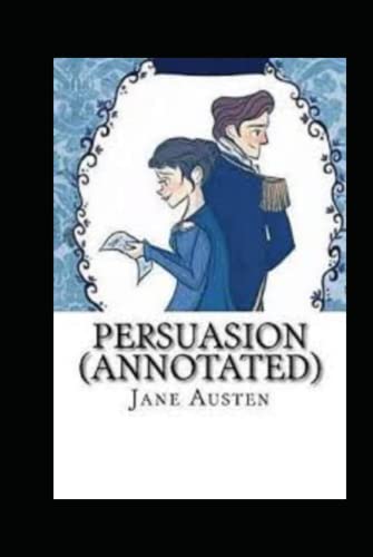 Persuasion Annotated by Jane Austen | Goodreads
