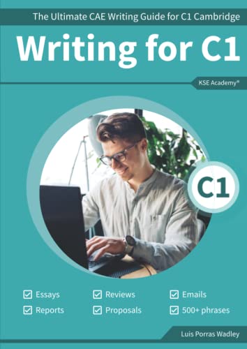 Writing C1: The Ultimate CAE Writing Guide for C1 Cambridge by Luis ...