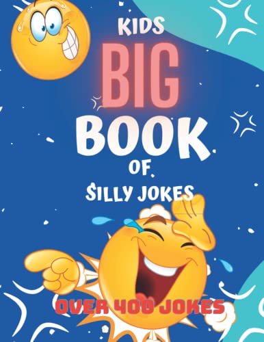 Kids Big Book of Silly Jokes: Over 400 Jokes by Cesar Gómez | Goodreads