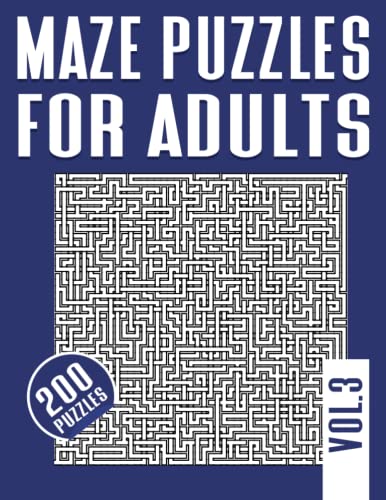 Maze Puzzles for Adults: 200 Easy to Hard Mazes for Adults - Hours of ...