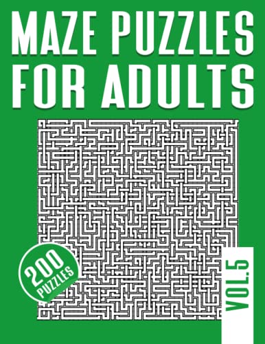 Maze Puzzles for Adults: 200 Easy to Hard Mazes for Adults - Hours of ...
