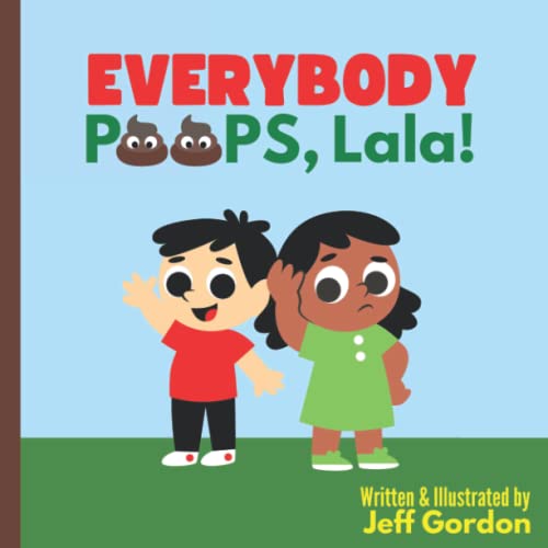 Everybody Poops, Lala: An Everyone Poops Children's Book by Jeff Gordon ...