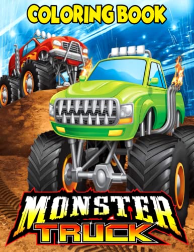 Monster Truck Coloring Book: Monster Truck Coloring Book With Over 100 ...