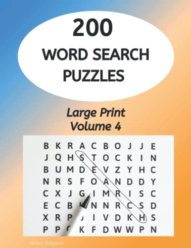 200 Word Search Puzzles Large Print: Volume 4 by Hillary Bergeron ...