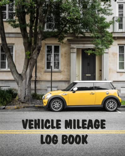 Vehicle Mileage Log Book: Odometer Tracker | Perfect For Recording ...