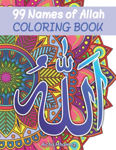 99 Names of Allah Coloring Book: Islamic Arabic Coloring Book for Kids ...