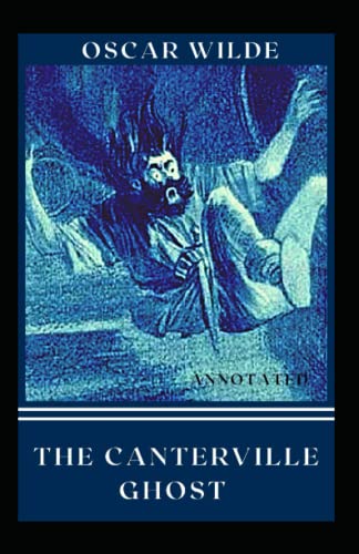 The Canterville Ghost Annotated by Oscar Wilde | Goodreads