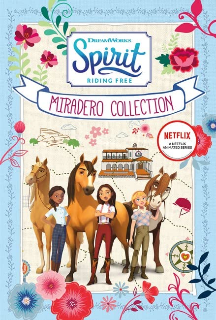 Spirit Riding Free: Miradero Collection by Stacia Deutsch | Goodreads