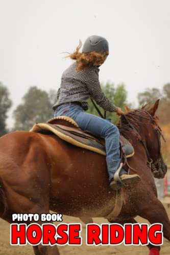 Horse Riding Photo Book: Equestrianism Colorful Pages For All Ages ...