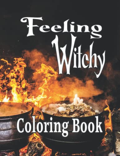 Feeling Witchy Coloring Book:: For adults and teens with mandela ...