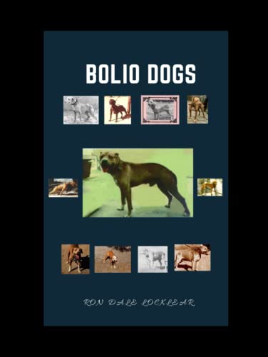Bolio Dogs by Ron Dale Locklear | Goodreads