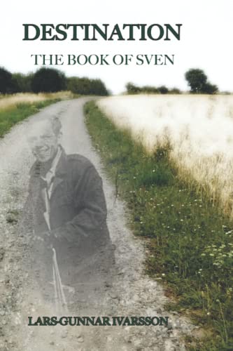 DESTINATION: The Book of Sven by Lars-Gunnar Ivarsson | Goodreads