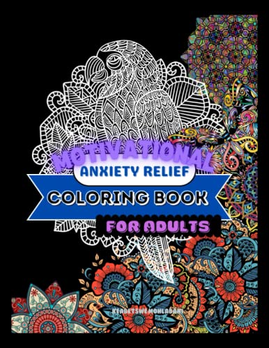 Motivational Anxiety Relief Coloring Book For Adults: Anxiety Relief ...