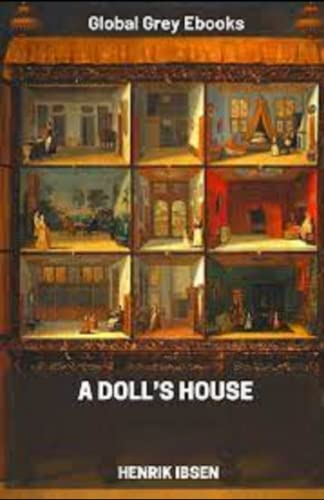 A Doll's House:Illustrated Edition by Henrik Ibsen | Goodreads
