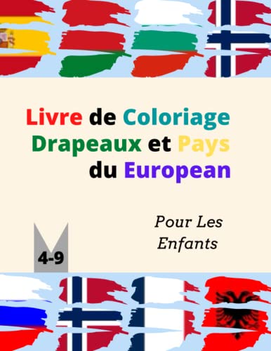Livre de Coloriage Drapeaux et Pays du European: Drapeaux à colorier ...