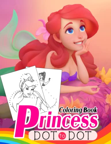 Princess Dot To Dot Coloring Book: Lovely Connect The Dots Cartoon ...