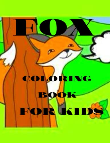 Fox Coloring Book For Kids: Cute Foxes Coloring Book - For Kids ...