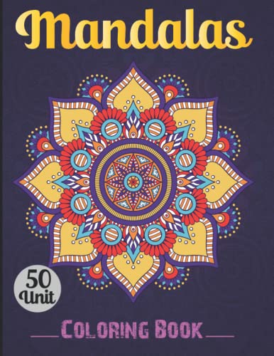 Mandalas 50 Unit Coloring Book: Big Print and Awesome Mandalas of ...