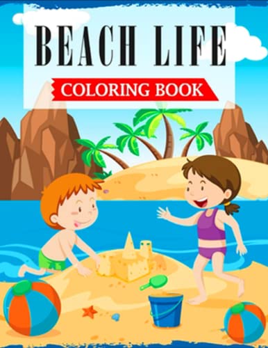 Beach Life Coloring Book: High Quality Pages With Great Illustrations ...