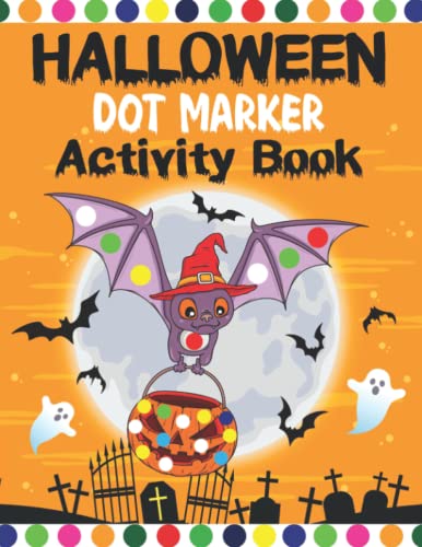 Halloween Dot Marker Activity Book: Dot Marker Activity Book For Kids ...