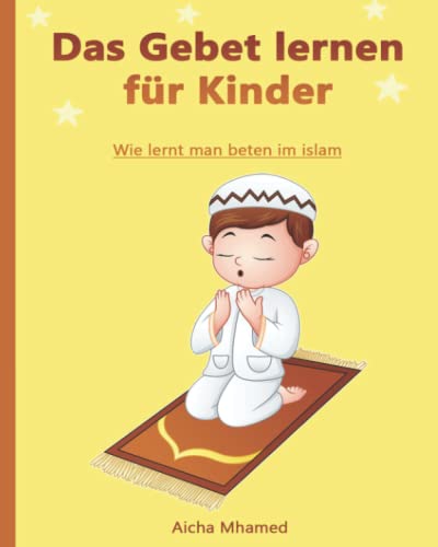 Wie betet man im islam: Anleitung Schritt für Schritt, wie man die fünf ...