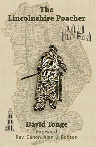 The Lincolnshire Poacher by David Tonge | Goodreads