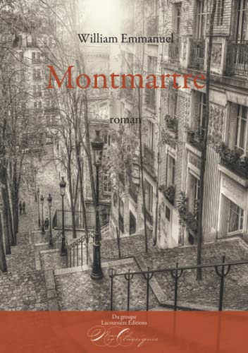 Montmartre: Roman (French Edition) by William Emmanuel | Goodreads