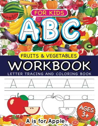 ABC Fruits and Vegetables Workbook Letter tracing and Coloring Book: A ...