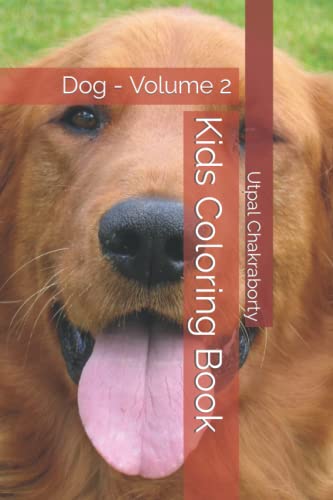 Kids Coloring Book: Dog - Volume 2 by Utpal Chakraborty | Goodreads
