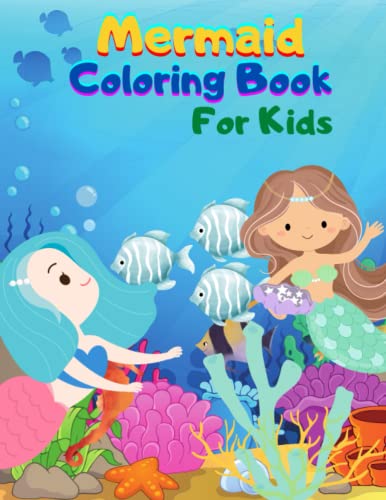 The Mermaids and Ocean Coloring Book: An Adult And Kids Mermaids ...