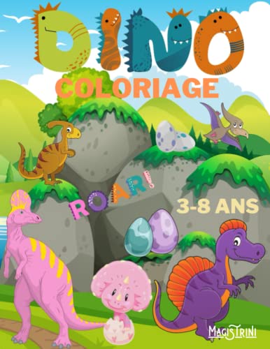 DINO | Cahier de coloriage | Dinosaures | adapté aux enfants de 3 à 8 ans by Magistrini éditions ...
