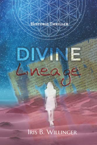 Divine Lineage by Iris B. Willinger | Goodreads