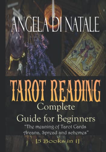 Tarot Reading Complete Guide for Beginners: [5 Books in 1] The meaning ...