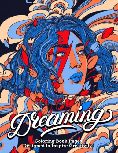 Dreaming Coloring Book Pages Designed To Inspire Creativity: 25+ Basic ...