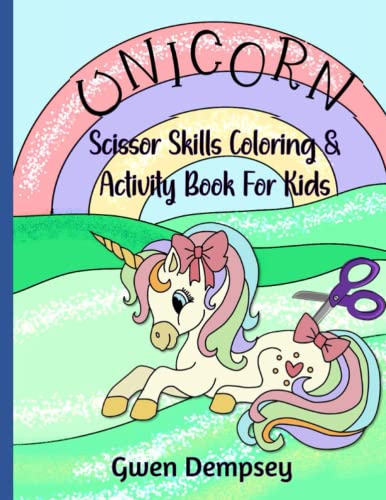 Unicorn Scissor Skills Coloring & Activity Book For Kids by Gwen ...