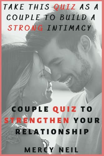 Couple Quiz to Strengthen Your Relationship: Take This Quiz as a Couple ...