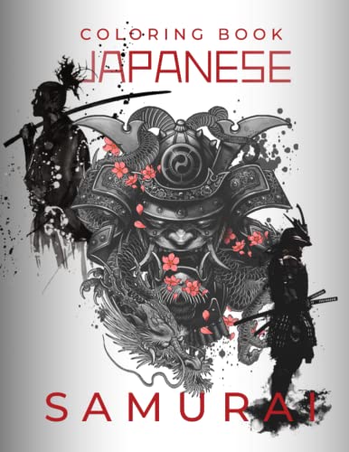Japanese Coloring Book: Samurai Coloring Pages for Adults & Teens with ...