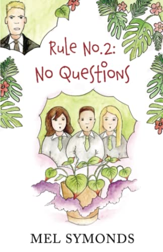 Rule No.2: No Questions by Mel Symonds | Goodreads