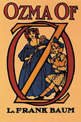 Ozma of Oz: By L. Frank Baum.Illustrated by John R. Neill by L. Frank ...