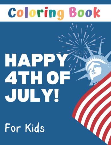4th of July Coloring Book for children: American Independence Day ...