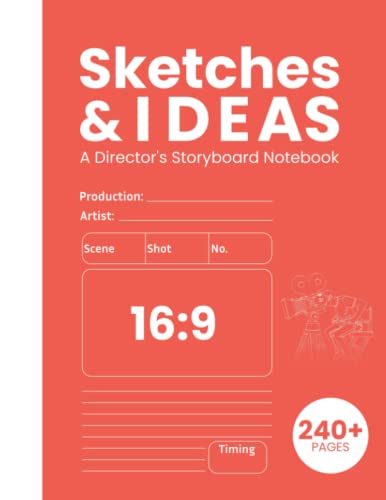 SKETCHES AND IDEAS A Director's Storyboard Notebook: Blank Storybook ...