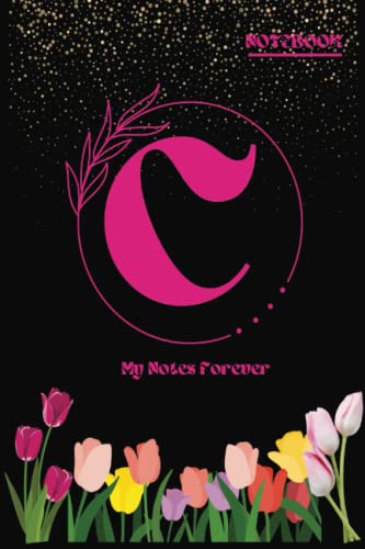 Notebook C My Notes Forever: Journal Letter C Lined College Ruled a5 ...