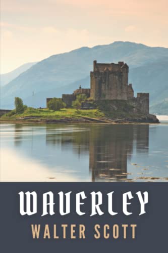Waverley: A Walter Scott Middles Ages Historical Novel by Walter Scott ...