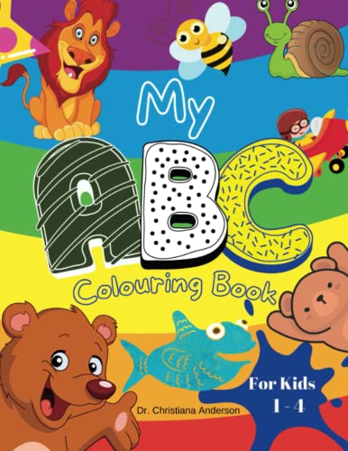 My ABC Colouring Book For Toddlers: Adorable Activity Colouring Book ...