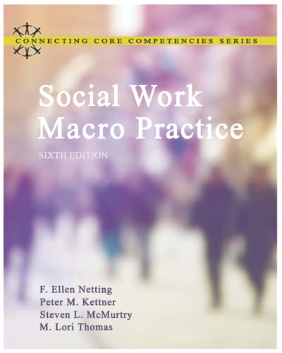 [Social Work Macro Practice] [Connecting Core Competencies] 6th Edition ...