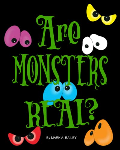 Are Monsters Real?: Showing Young Children That Monsters Are Not Real ...