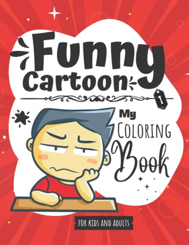 Funny Cartoon 1 My Coloring Book For Kids And Adults: Fun Coloring ...
