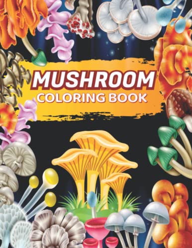 Mushroom Coloring Book: 40+ Illustrations Of Simple And Beautiful ...