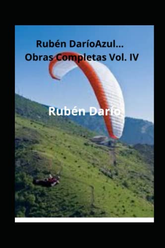 Azul... Obras Completas Vol. IV (Spanish Edition) by Rubén Darío ...