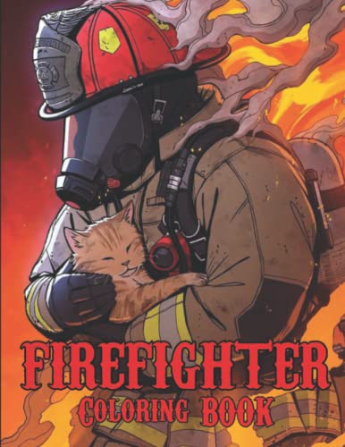 Firefighter Coloring Book: Fire Fighter Coloring Book For Adults Teens ...